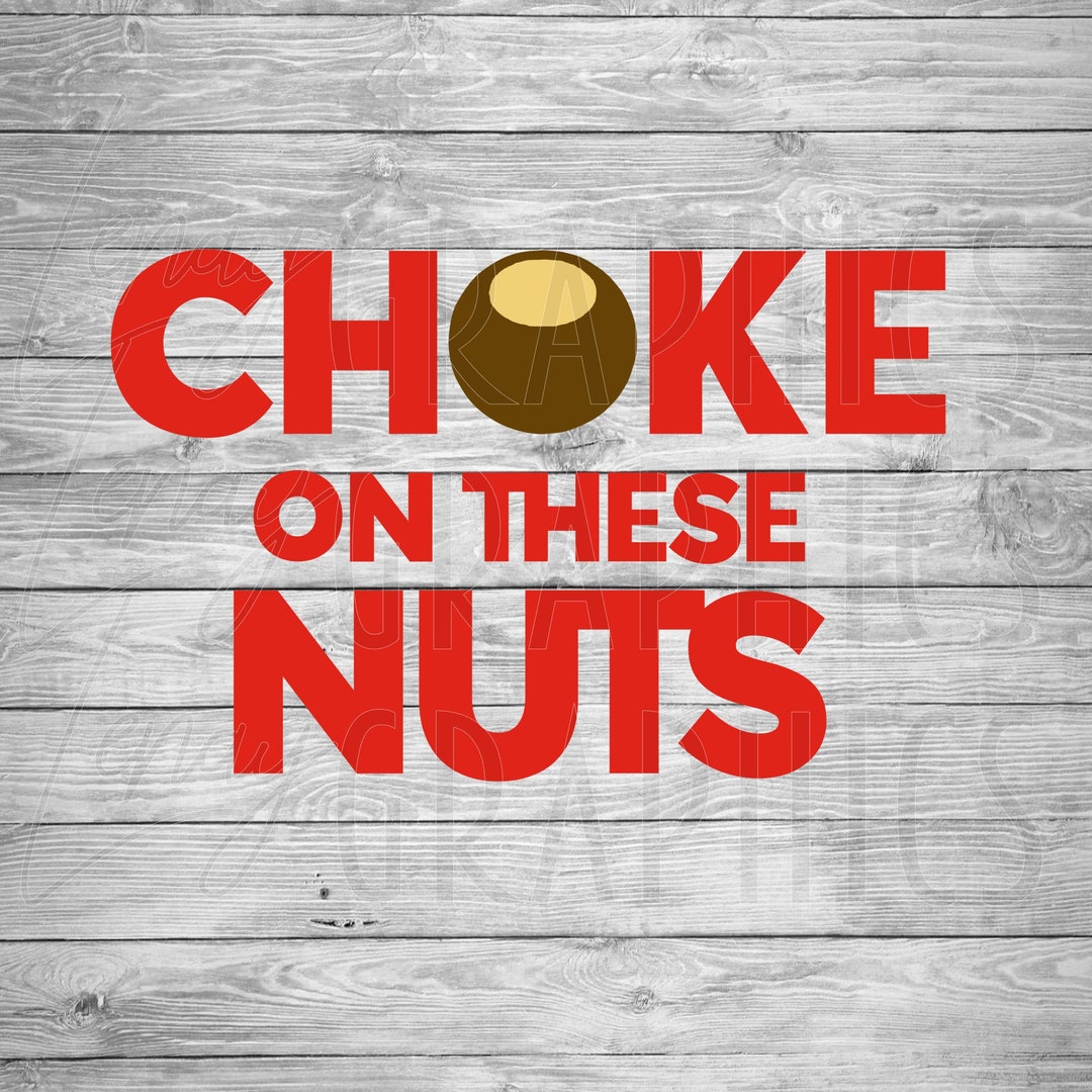 Choke on These Nuts | Ohio State | Digital Download | SVG | Buckeye | Football | | Basketball ...