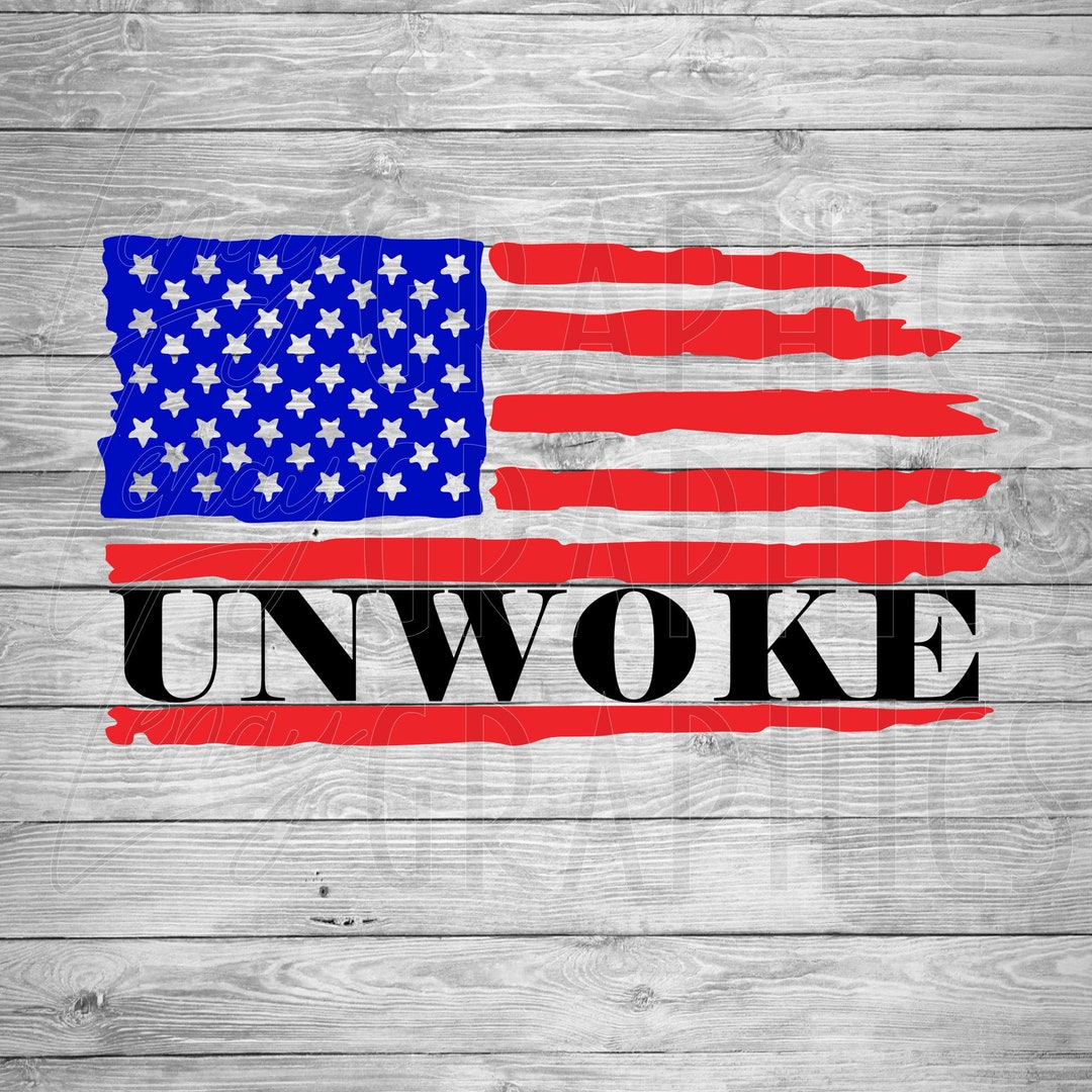 Unwoke American Flag | 4th of July | Independence Day | SVG PNG ...