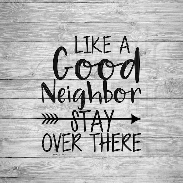 Like a Good Neighbor Svg - Etsy