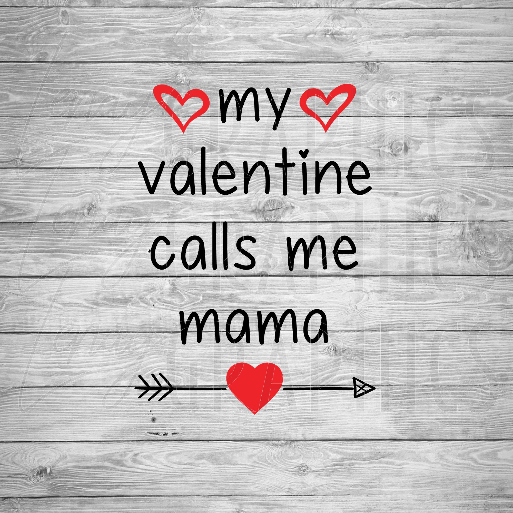 My Valentine Calls Me Mama | Valentines Day | Mom | Digital Download ...