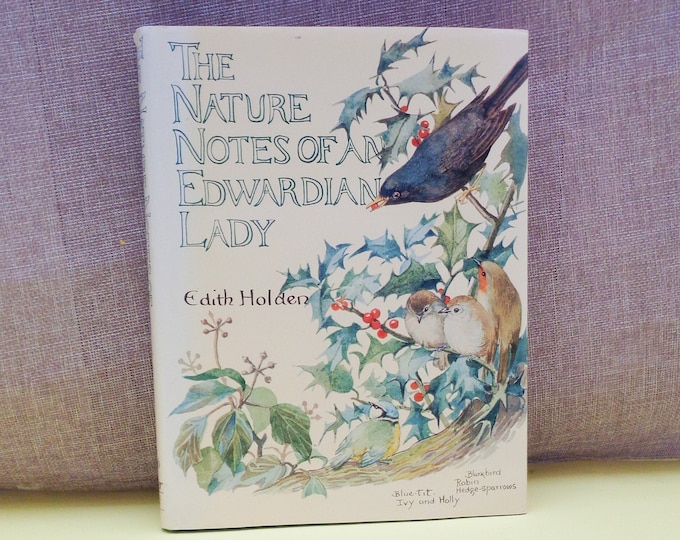 The Nature Notes of an Edwardian Lady by Edith Holden (HB) 1989 - Etsy