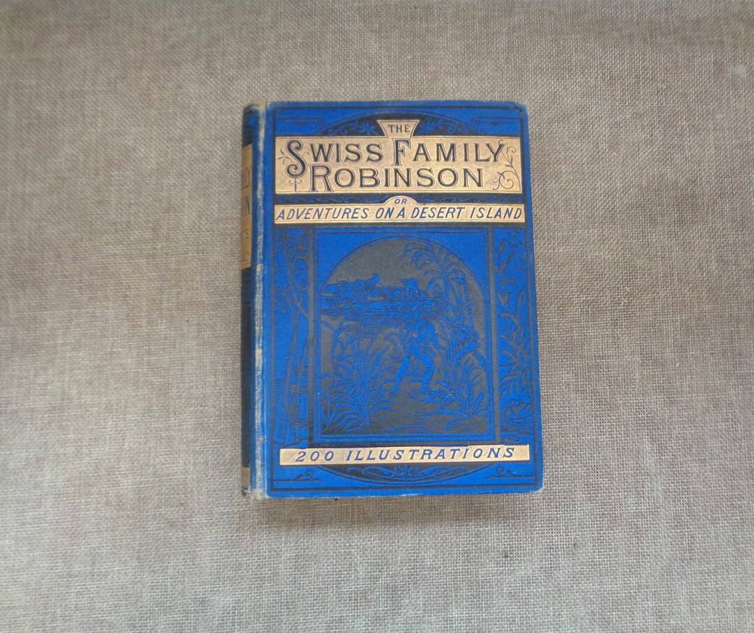Antique Circa 1890s Decorative Book - the Swiss Family Robinson (HB ...