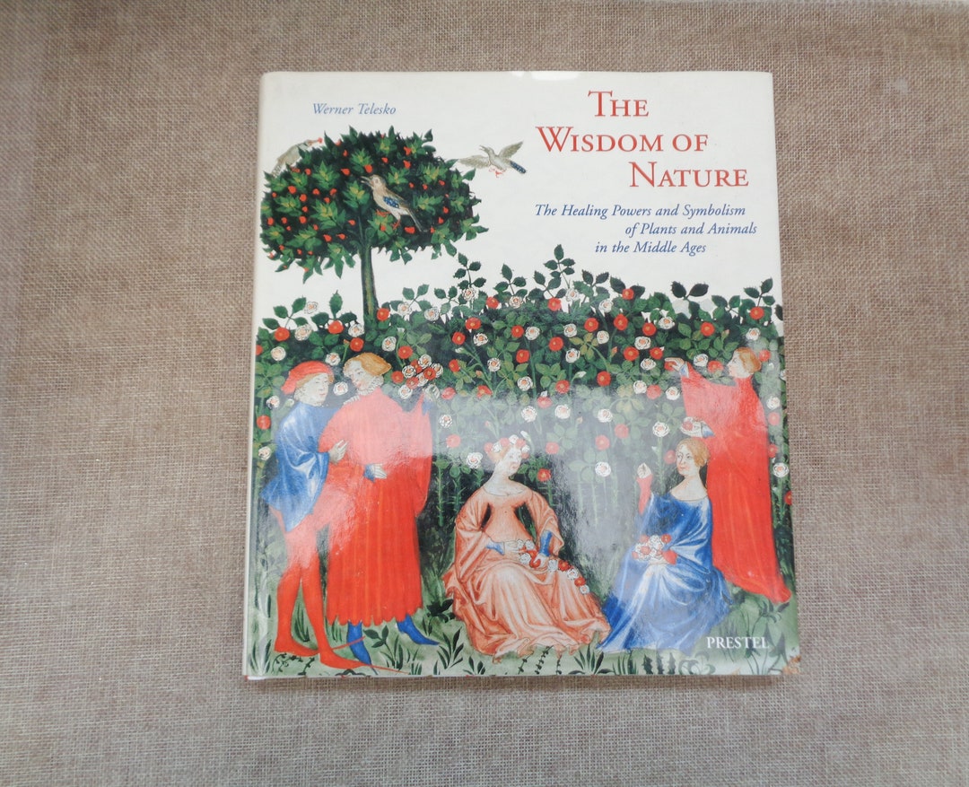 The Wisdom of Nature by Werner Telesko - the Healing Powers and ...