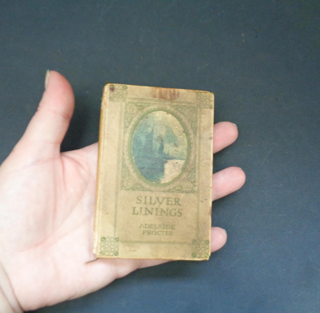 Small Antique Circa 1890s Book Silver Linings by Adelaide Procter HB ...