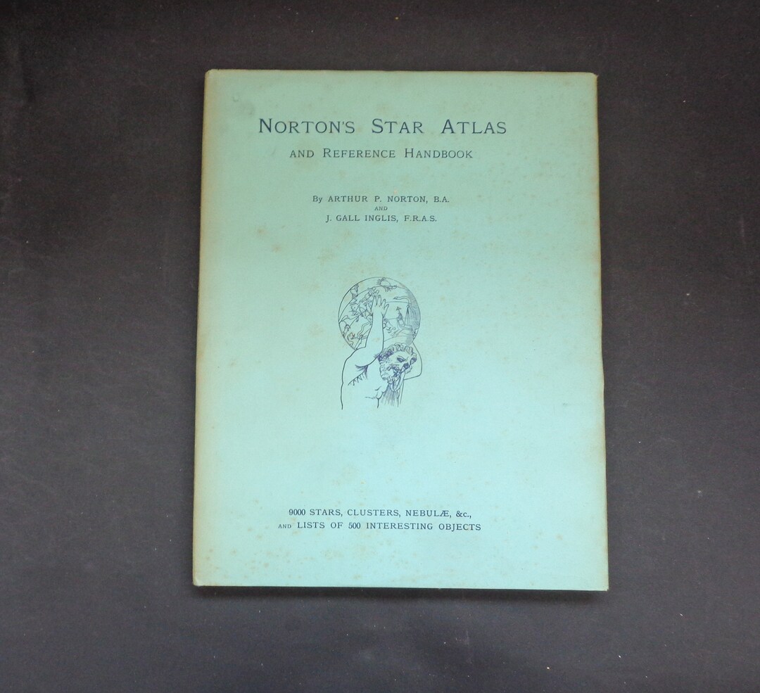 Norton's Star Atlas and Reference Handbook by Arthur Norton and J Gall ...