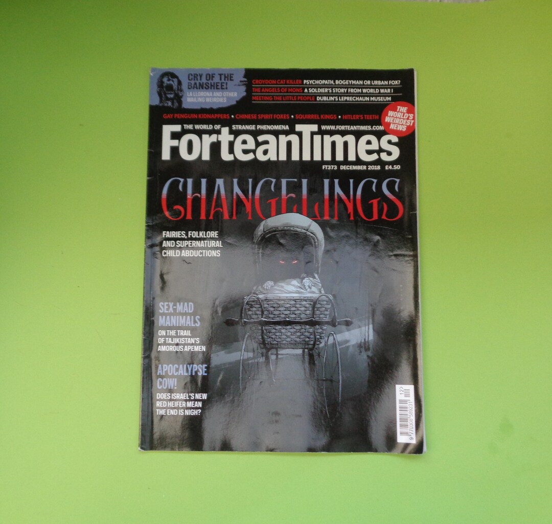 Fortean Times Magazine - Issue 373 December 2018 - Changelings ...