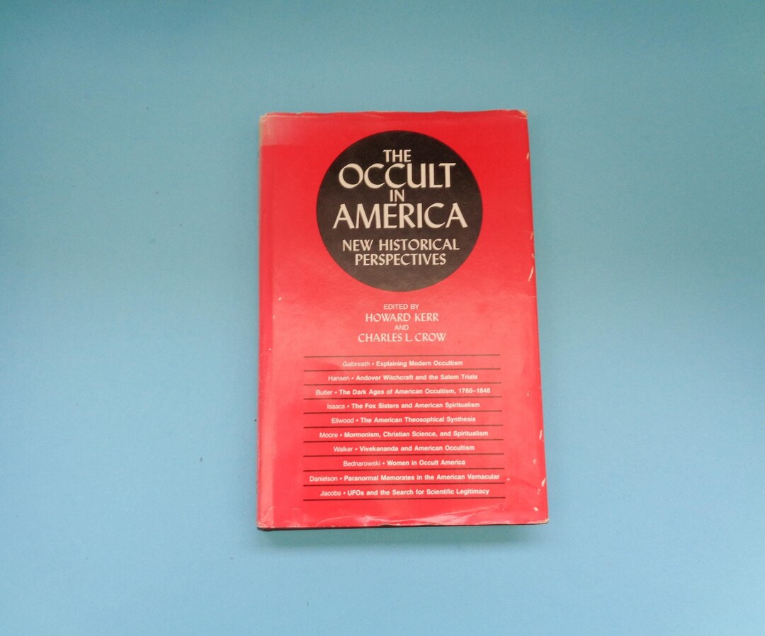 The Occult in America Ed Howard Kerr and Charles L Crow (HB) 1983 ...