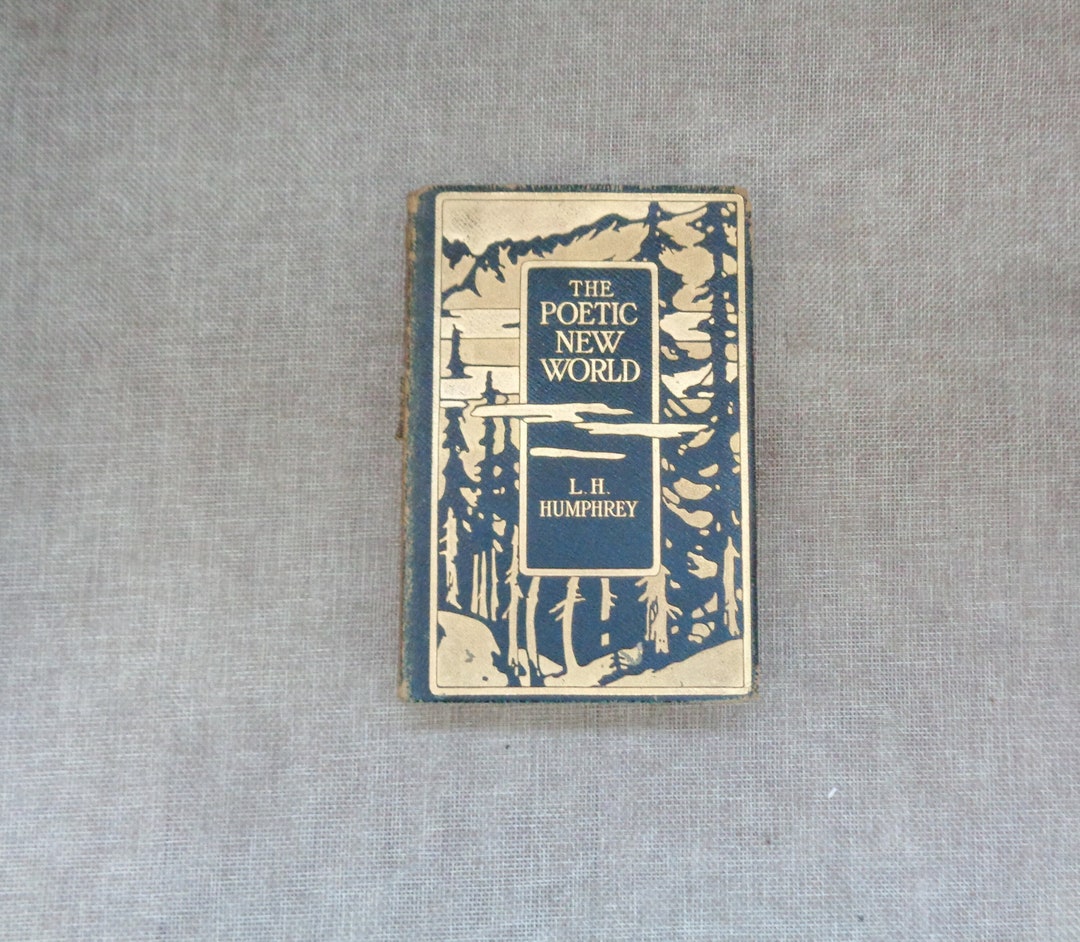 Rare Antique 1910 Book - the Poetic New World (HB) NY 1910 - Beautiful ...