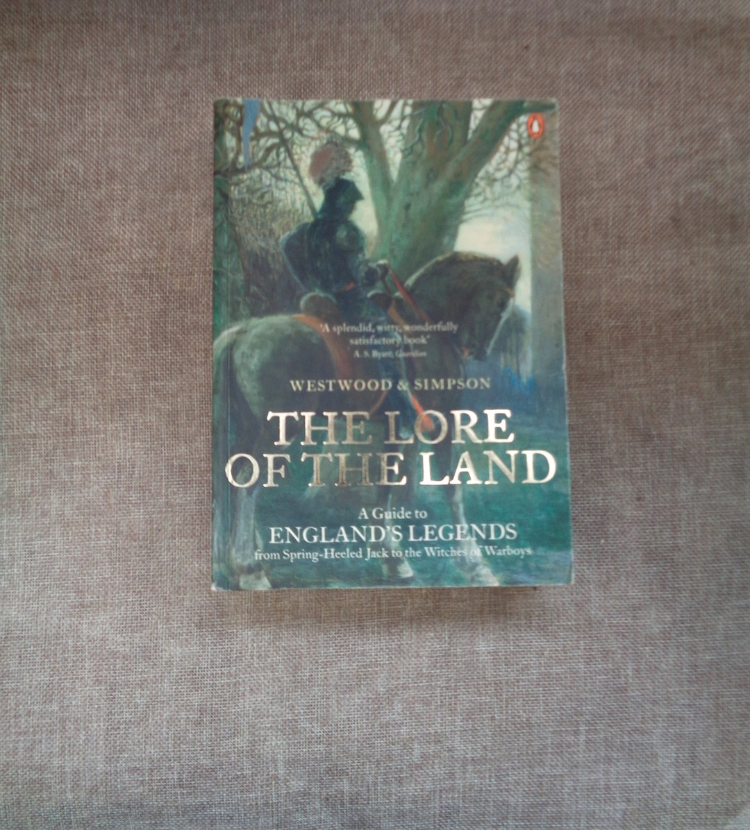 The Lore of the Land A Guide to England's Legends by Westwood & Simpson ...