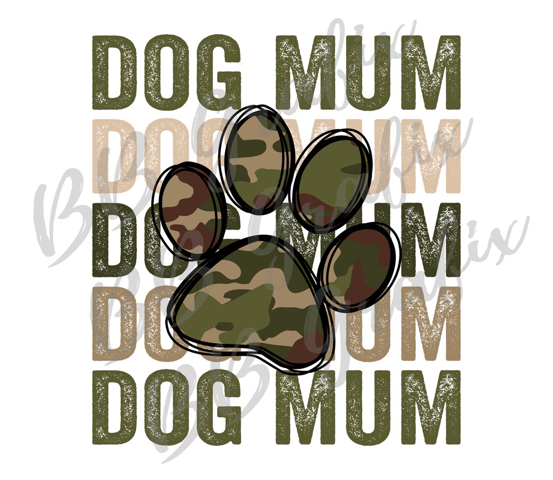 Digital Png File Dog Mum Stacked Camo Camouflage Paw Print - Etsy