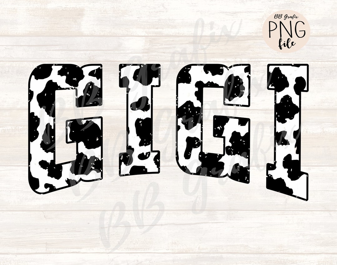 Digital Png File Gigi Distressed Cow Print Clip Art Printable Dtf Dtg ...