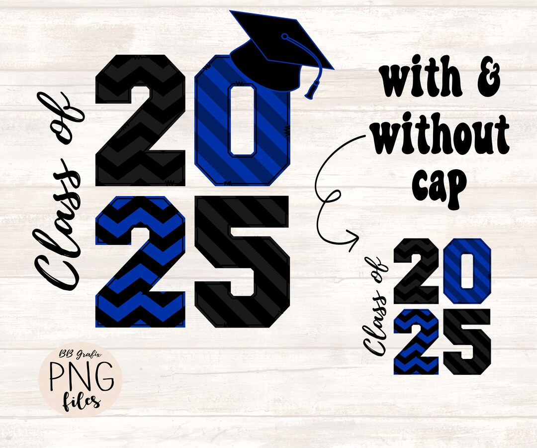 Digital Png File Class of 2025 Royal Blue Black Sublimation Design ...