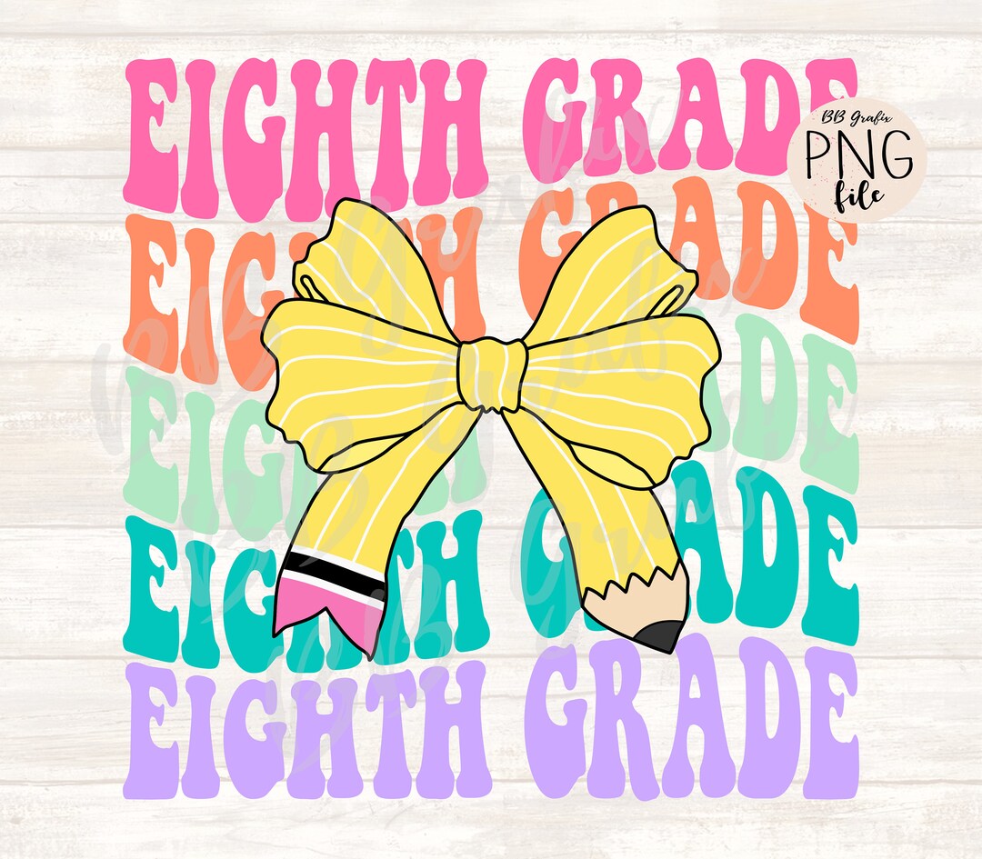 Digital Png File Eighth Grade 8 8th Stacked Pencil Coquette Bow Back to ...