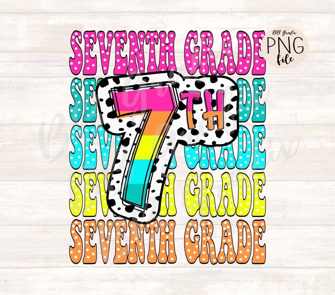 Digital Png File 7th Seventh Grade 7 Stacked Back to School Printable ...