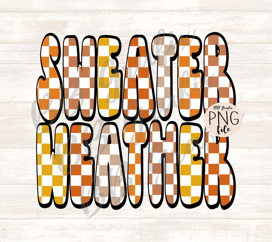 Digital Png File Sweater Weather Checker Stacked Retro Printable ...