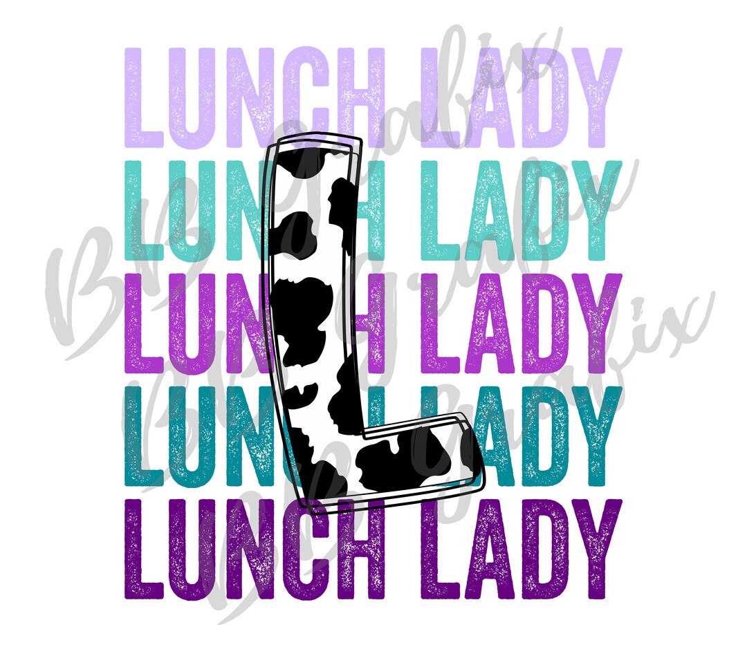 Digital Png File Lunch Lady Stacked Cow Print Back to School Printable ...