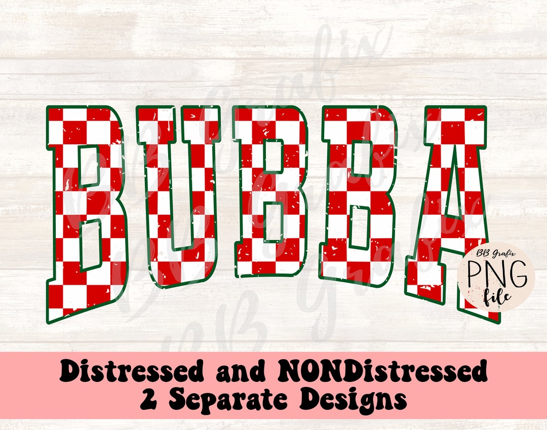 Digital Png File Bubba Distressed Checker Retro Christmas Printable ...