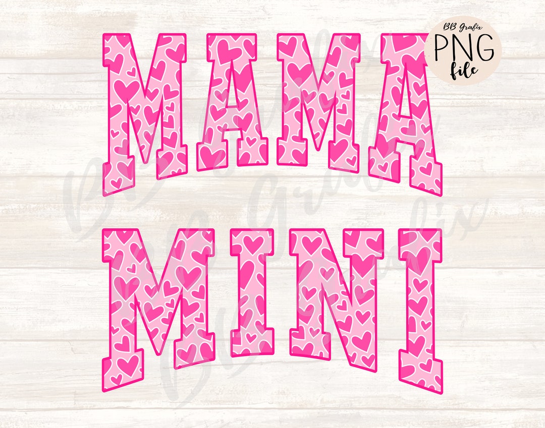 Digital Png File 2 Separate Designs Mama Mini Valentine's Hearts Bundle ...