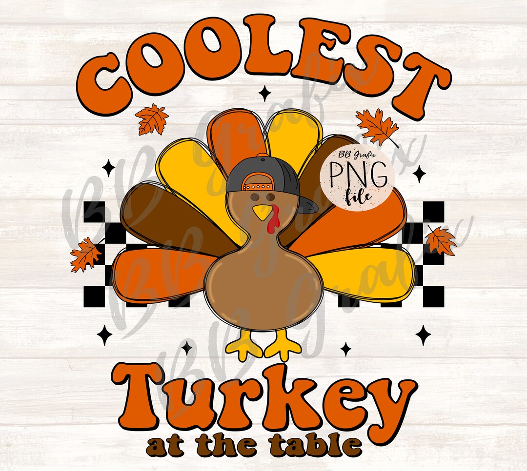 Digital Png File Coolest Turkey at the Table Thanksgiving Checker Hat ...