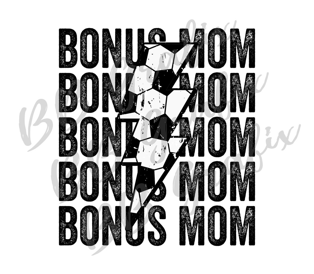 Digital Png File Soccer Bonus Mom Stacked Distressed Lightning Bolt ...