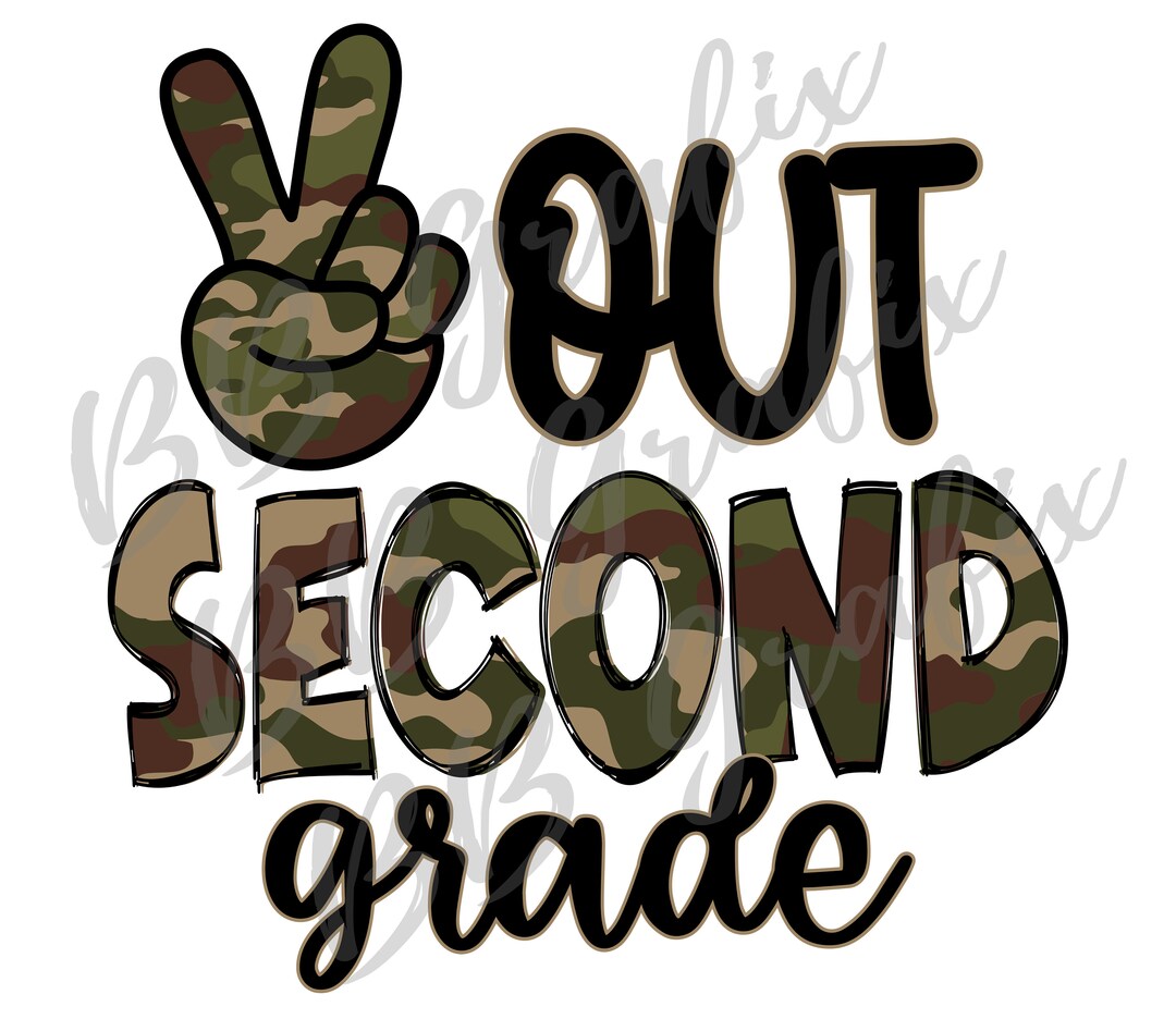 Digital Png File Peace Out Second Grade 2 Last Day of School Camo ...