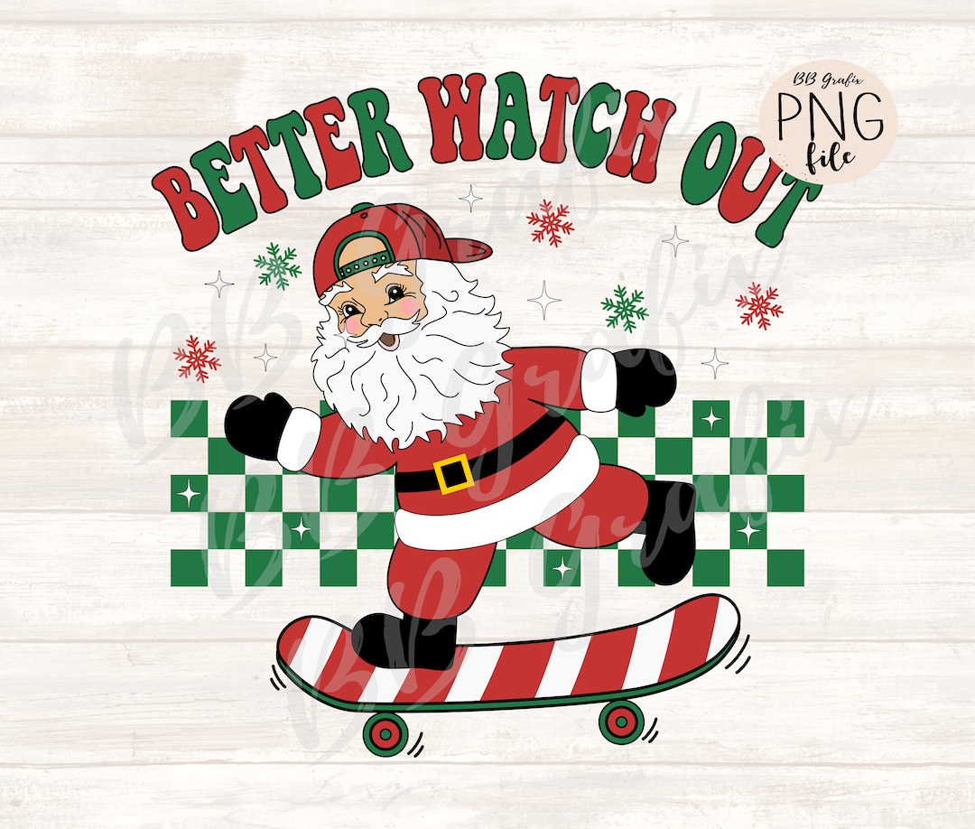 Digital Png File Better Watch Out Santa Funny Kid Boy Ball Cap ...