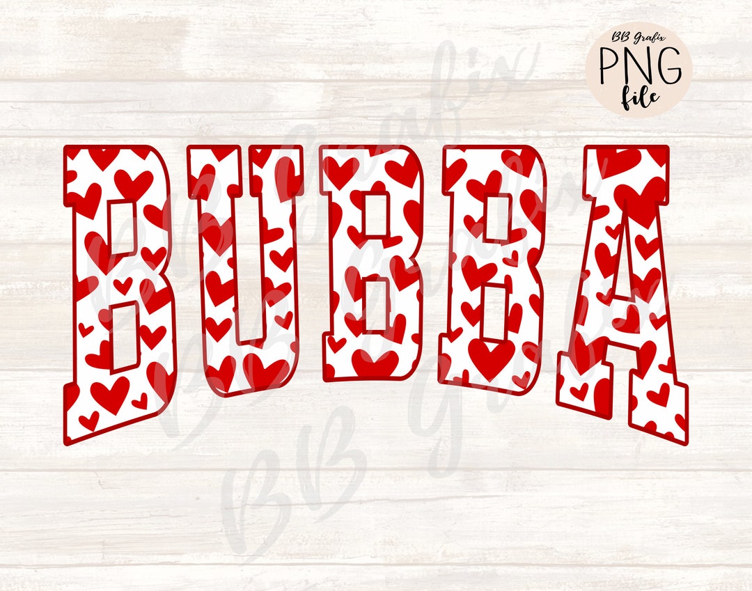 Digital Png File Bubba Hearts Valentine's Day First Birthday Printable ...