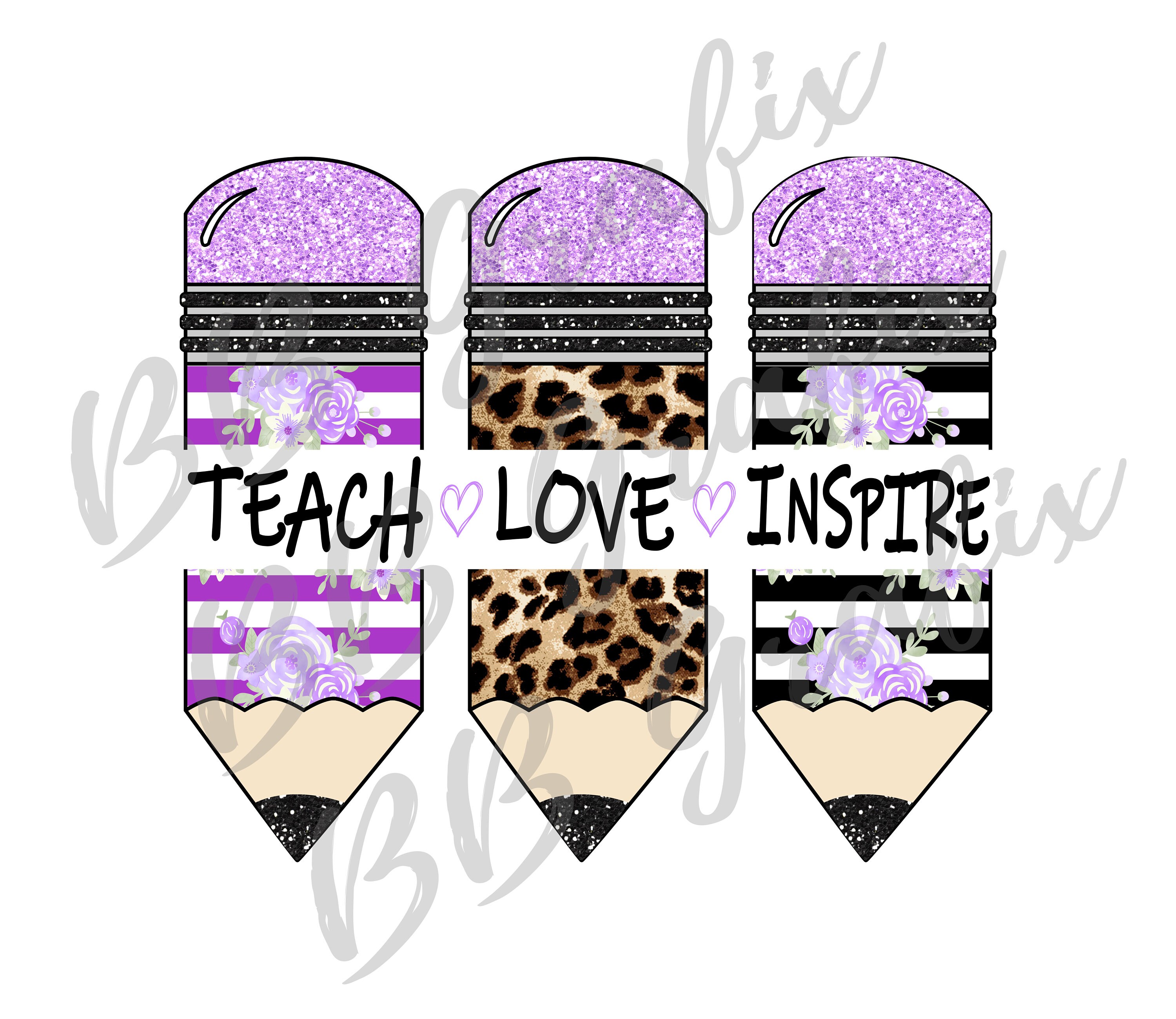Digital Png File Teach Love Inspire Back to School Pencil Trio | Etsy