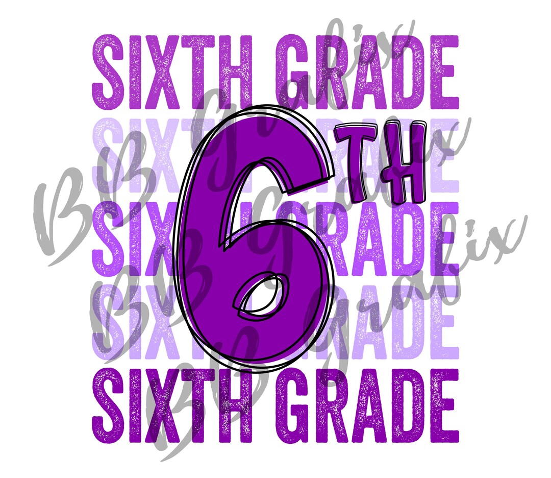 Digital Png File Sixth Grade 6 6th Stacked Back to School Teacher Kids ...