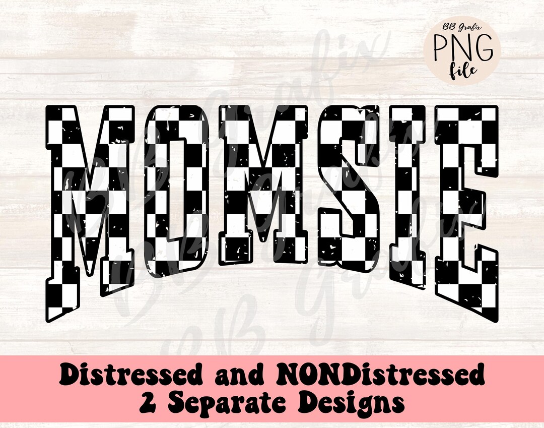 Digital Png File Momsie Distressed Checker Printable Sublimation Dtg ...