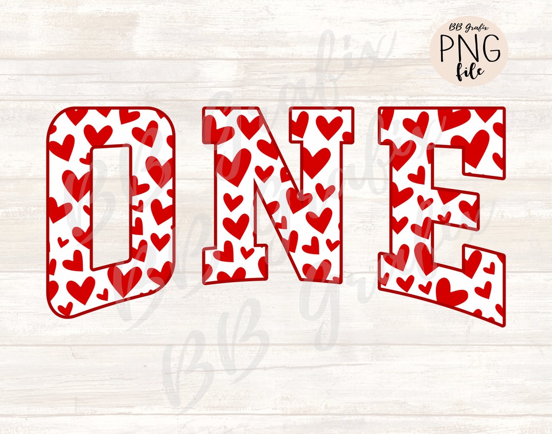 Digital Png File One Hearts Valentine's Day First Birthday Printable ...