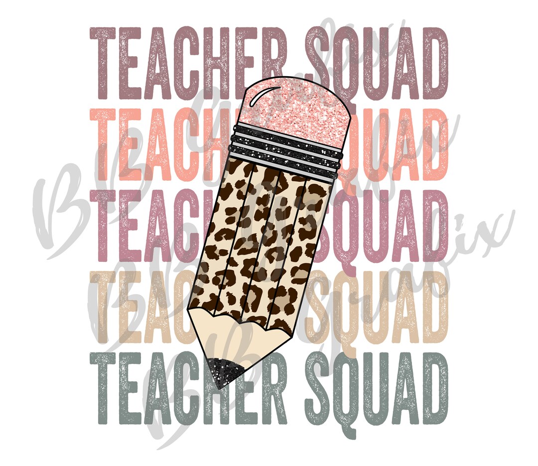 Digital Png File Teacher Squad Pencil Stacked Cheetah Back to School ...