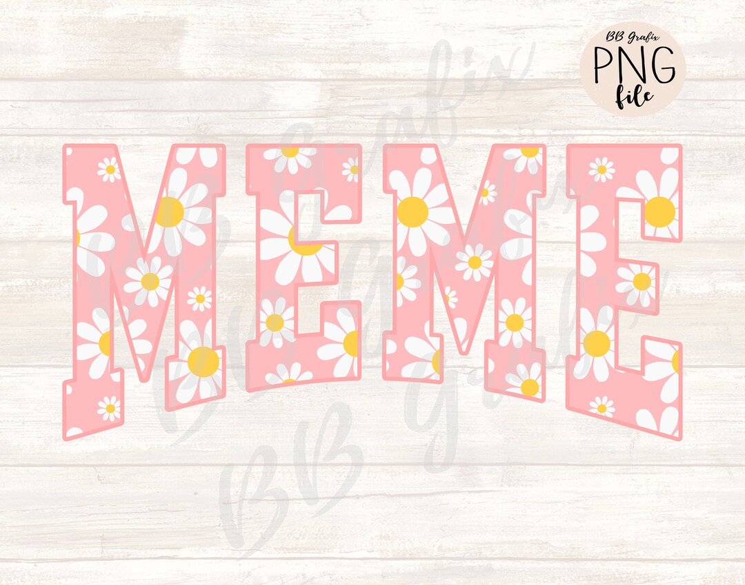 Digital Png File in Meme Daisy Flower Floral Printable Waterslide Dtf ...