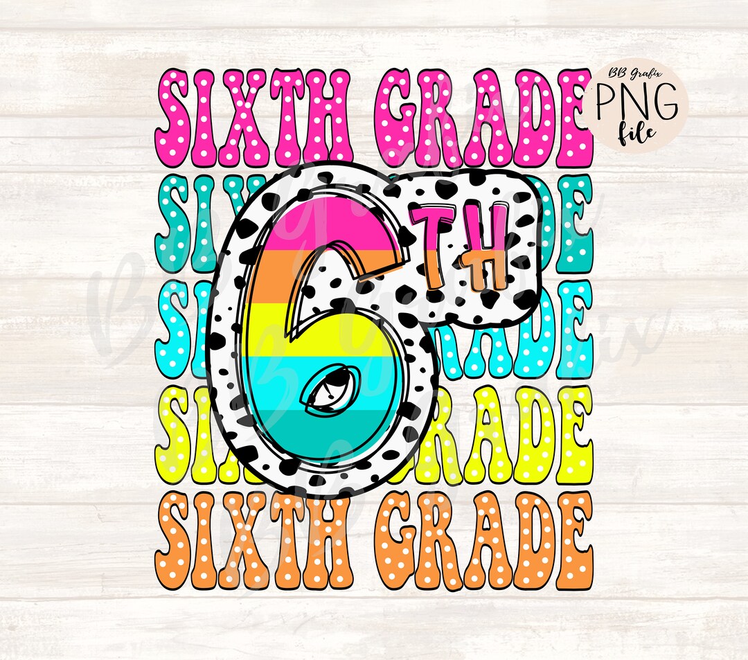 Digital Png File 6th Sixth Grade 6 Stacked Back to School Printable Art ...