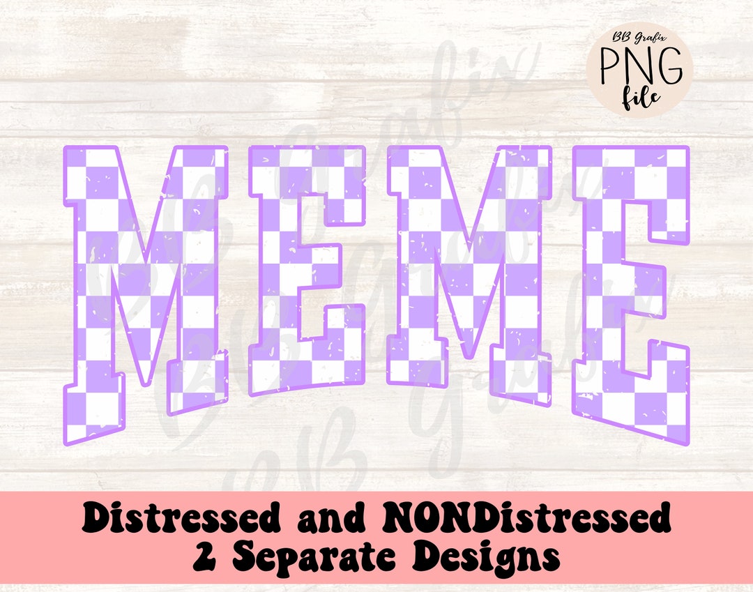 Digital Png File Meme Distressed Checker Printable Sticker Sublimation ...