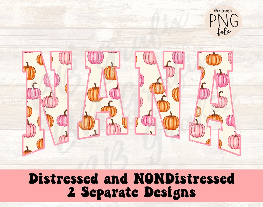Digital Png File Nana Fall Autumn Pumpkin Girls Cute Pink Printable ...