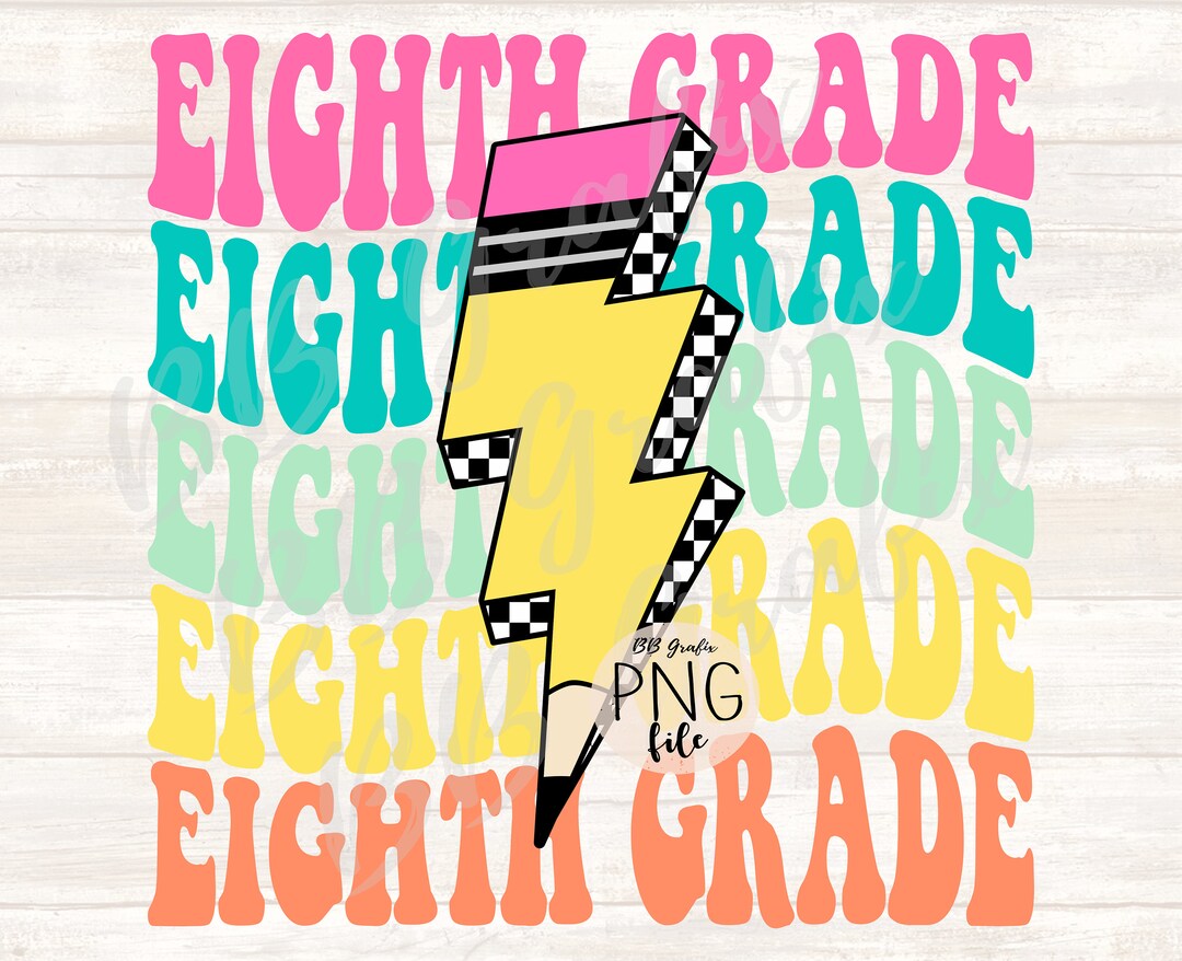 Digital Png File Eighth Grade 8 8th Stacked Pencil Checker Bolt Retro ...