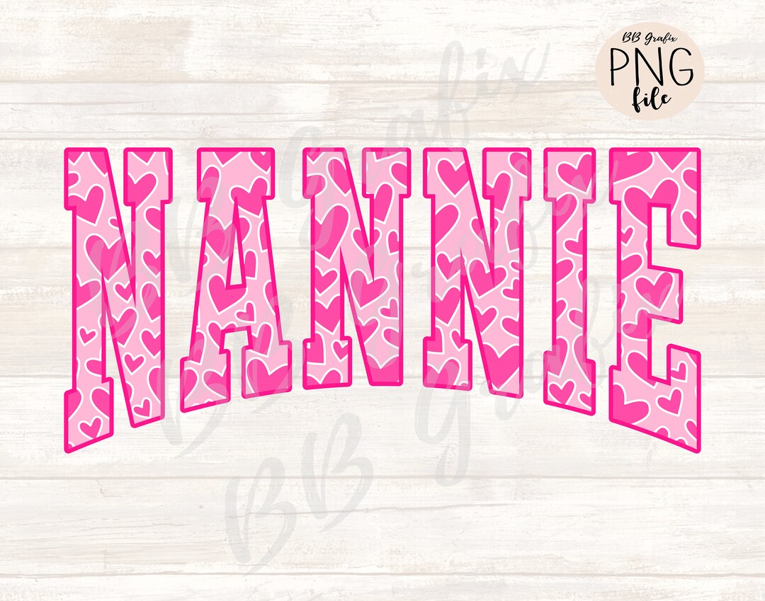 Digital Png File Nannie Hearts Valentine's Day Printable Sticker ...