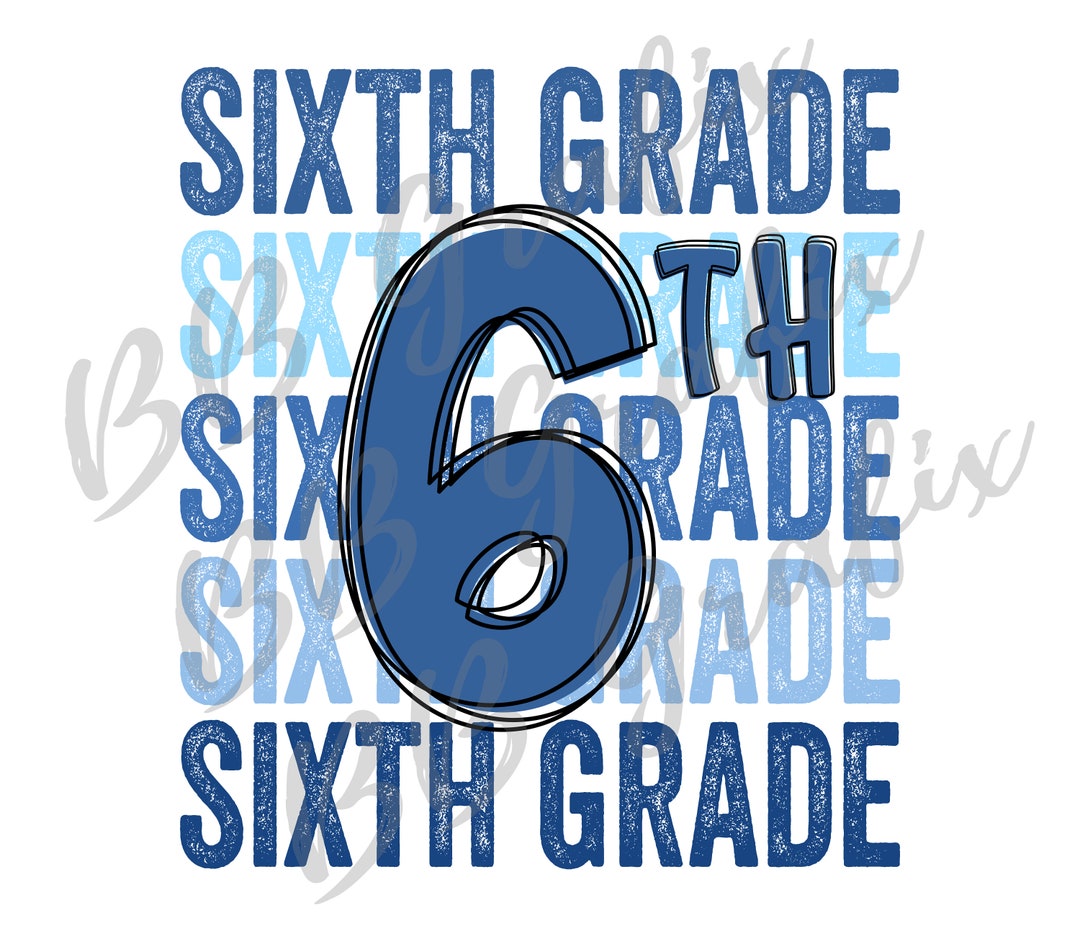 Digital Png File Sixth Grade 6 6th Stacked Back to School Teacher Kids ...