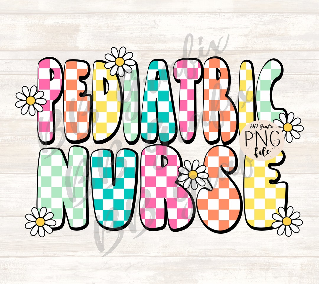 Digital Png File Pediatric Nurse Checker Daisy Printable Waterslide Dtf ...