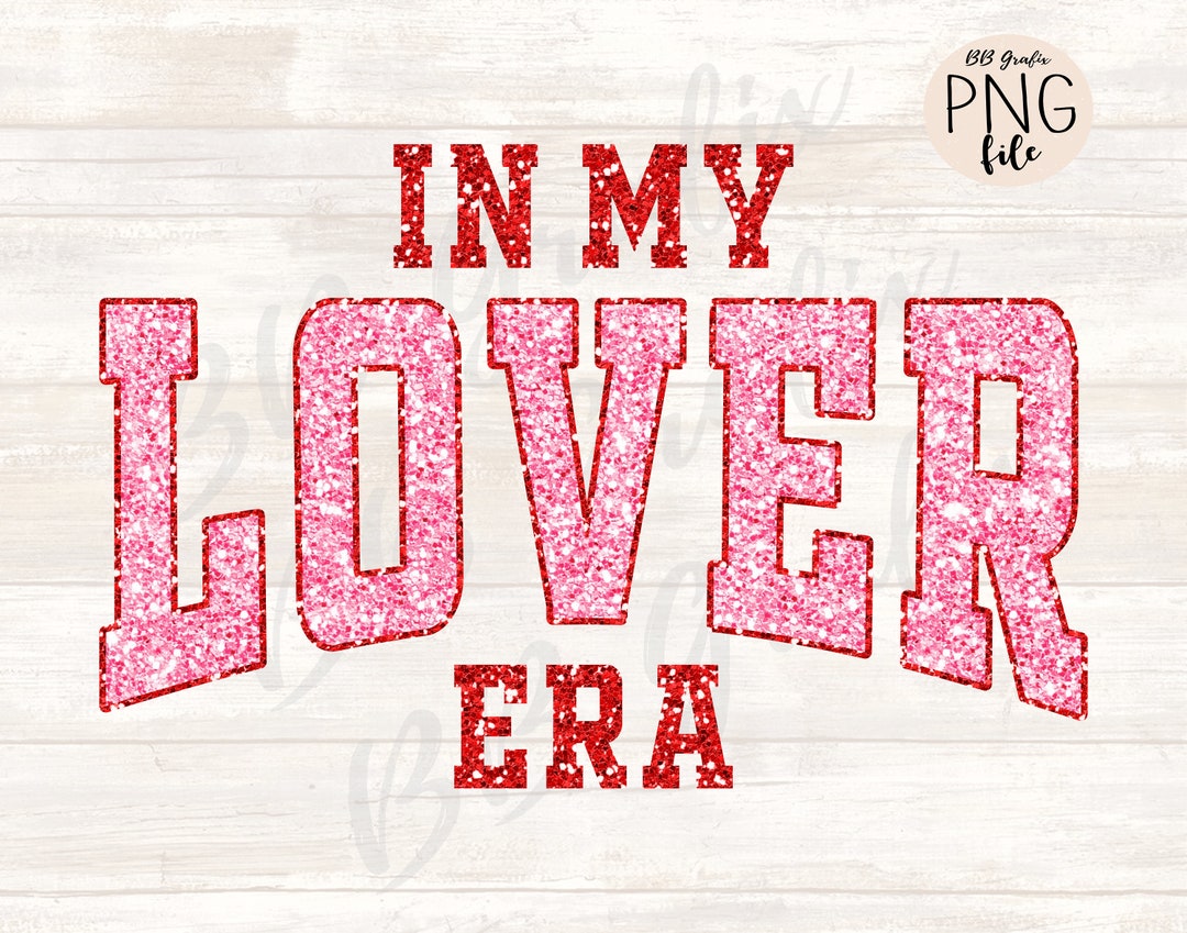 Digital Png File in My Lover Era Printable Sticker Waterslide Iron on ...