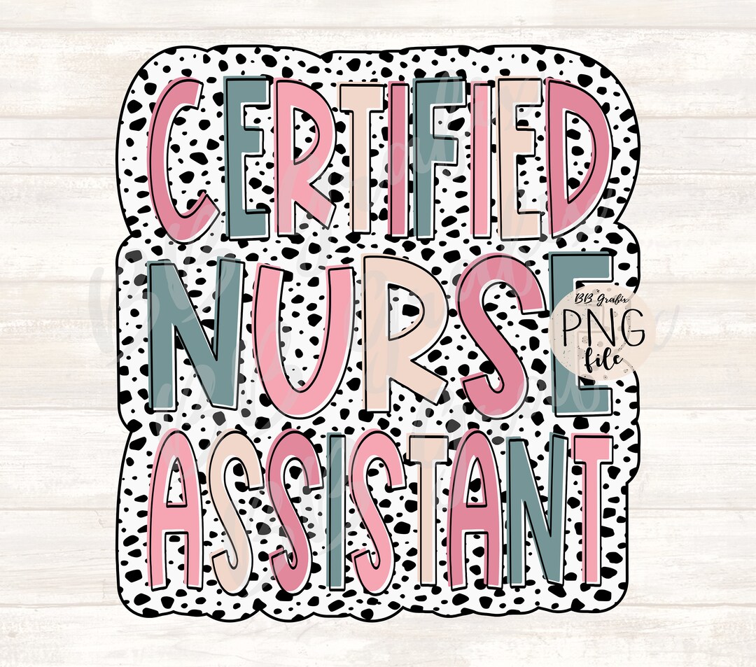 Digital Png File Certified Nurse Assistant Printable Sticker Waterslide ...