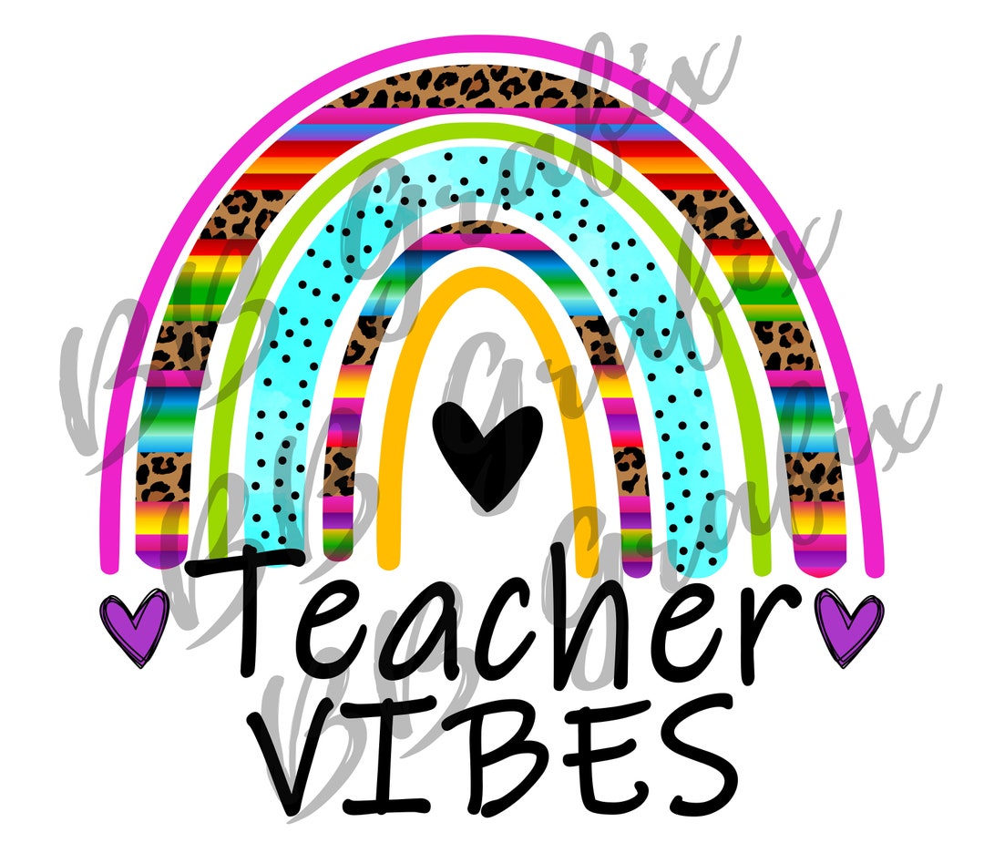 Digital Png File Teacher Vibes Back to School Serape Rainbow Leopard ...