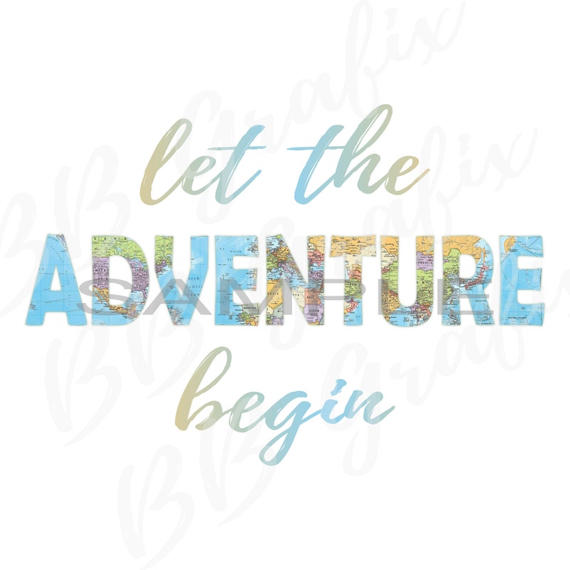 Let the Adventure Begin - Etsy