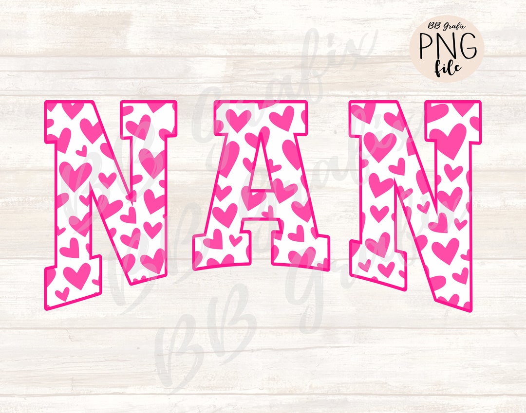 Digital Png File Nan Hearts Valentine's Day Printable Sublimation Dtg ...