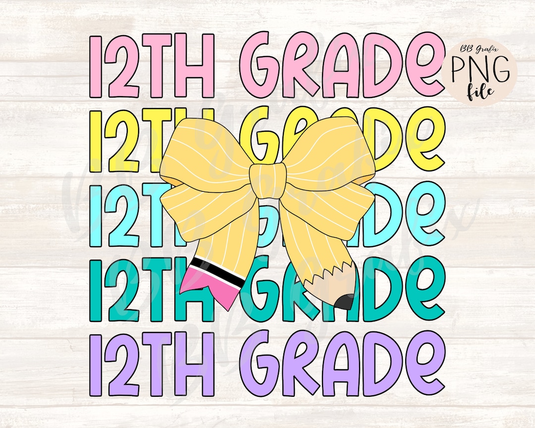 Digital Png File 12th Grade 12 Stacked Pencil Bow Back to School ...