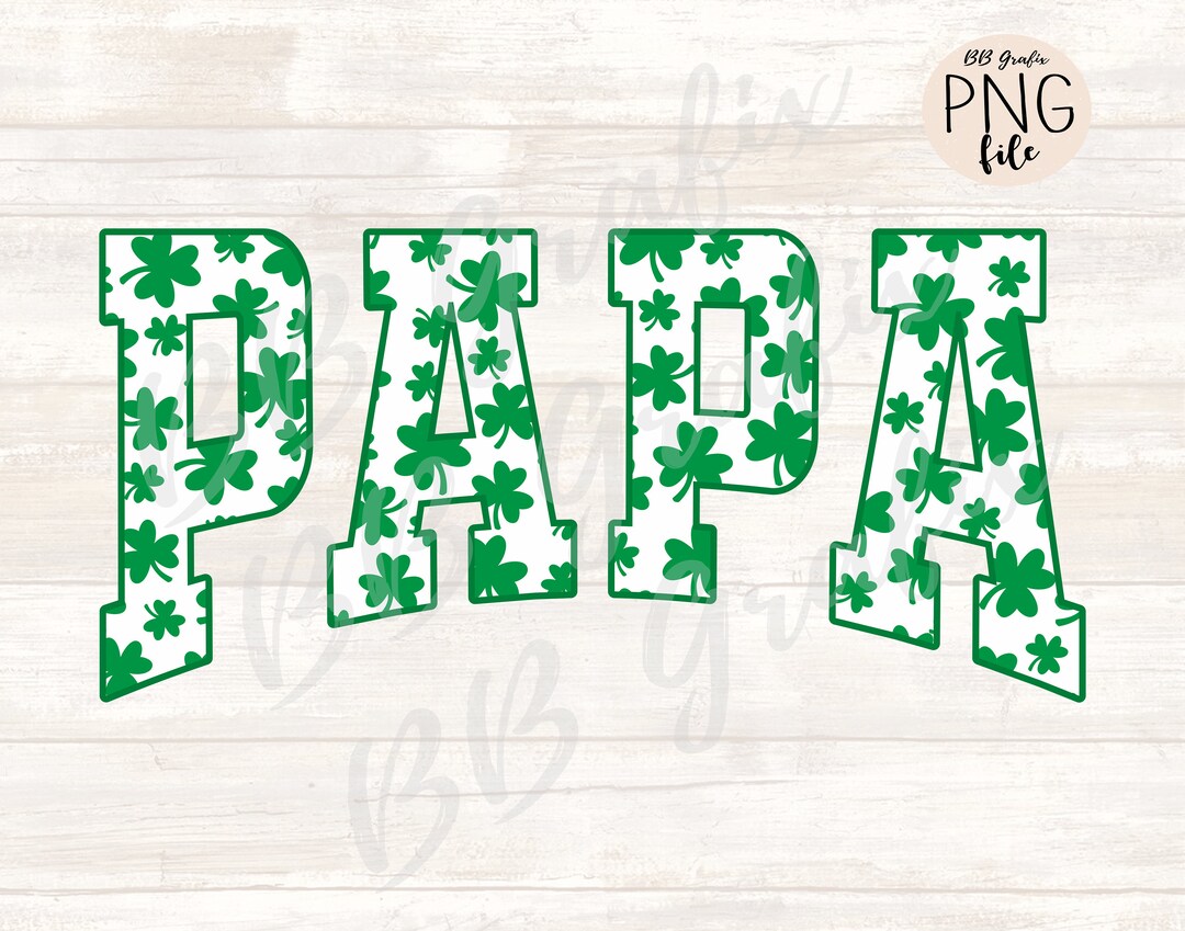 Digital Png File Papa Shamrock Clover St. Patty's St. Patrick's Day ...