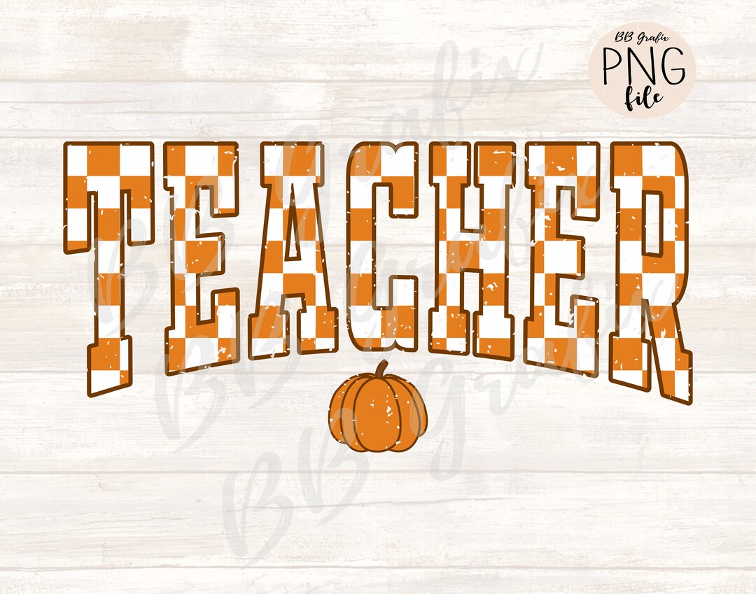 Digital Png File Teacher Distressed Checker Retro Pumpkin Fall ...