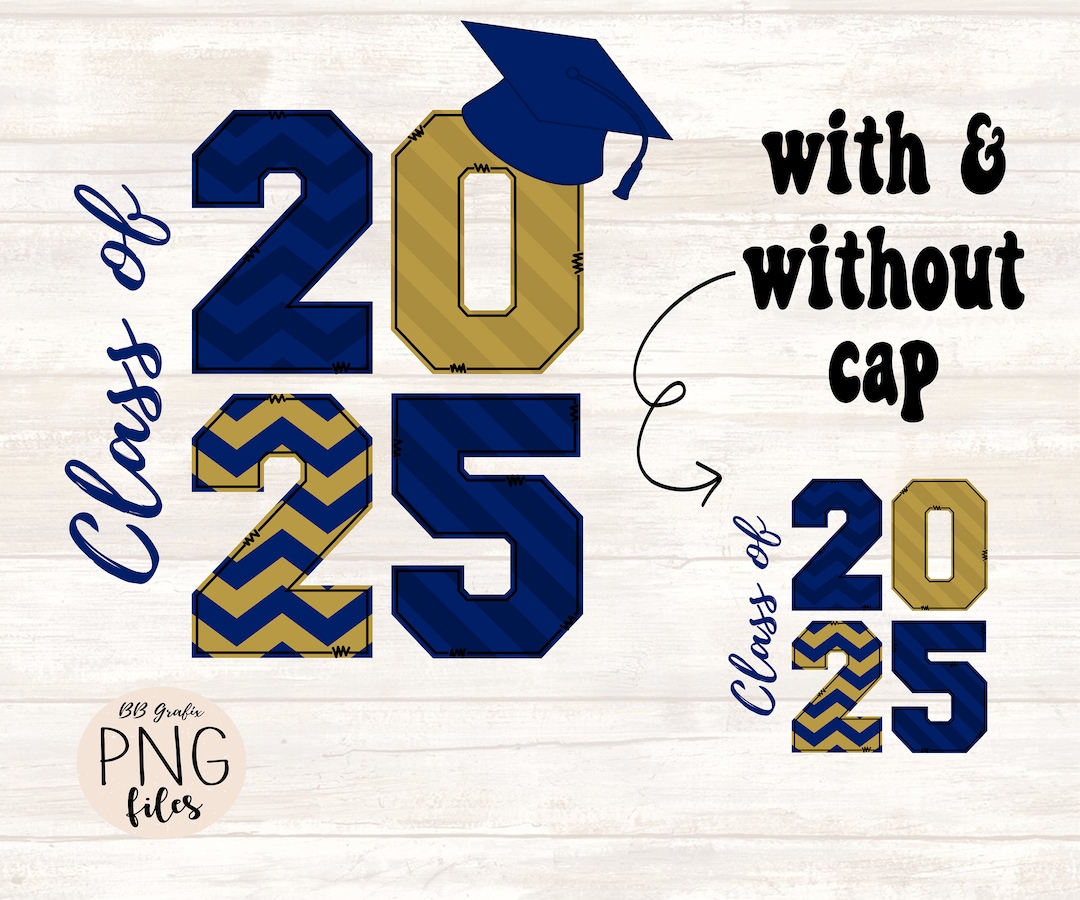 Digital Png File Class of 2025 Navy Blue Gold Sublimation Design ...