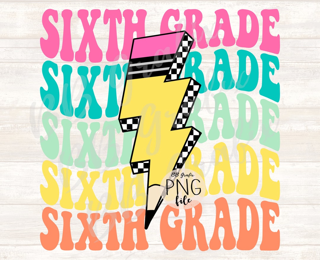 Digital Png File Sixth Grade 6 6th Stacked Pencil Checker Bolt Retro ...
